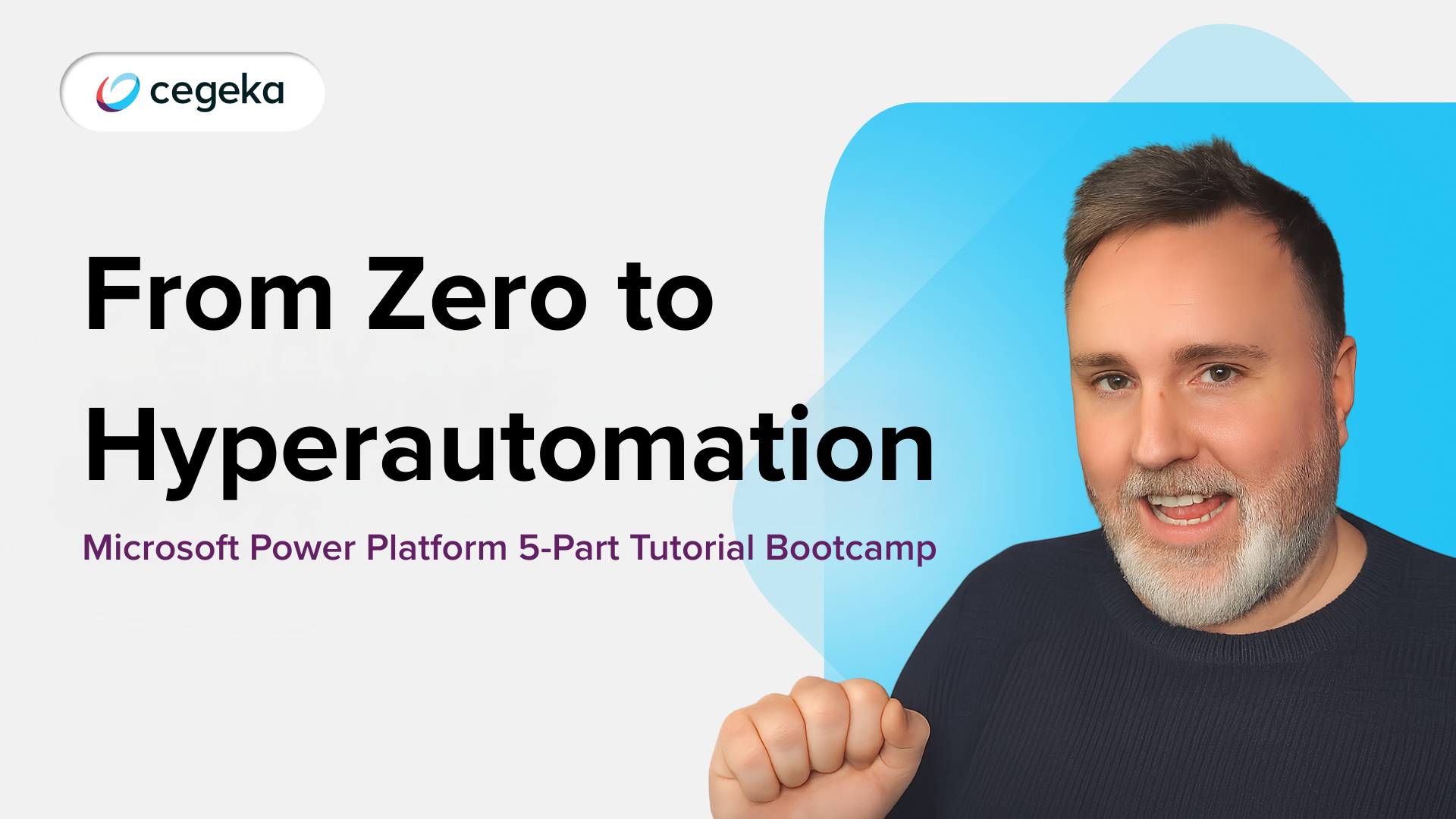 Zero to Hyperautomation | Microsoft Power Platform 5-Part Tutorial Bootcamp